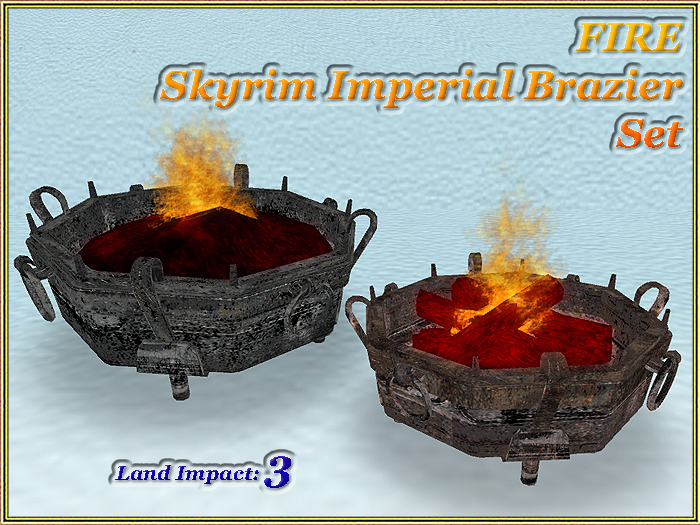Second Life Marketplace - FIRE - Skyrim Imperial Brazier Set (3 LI) (Full perm)